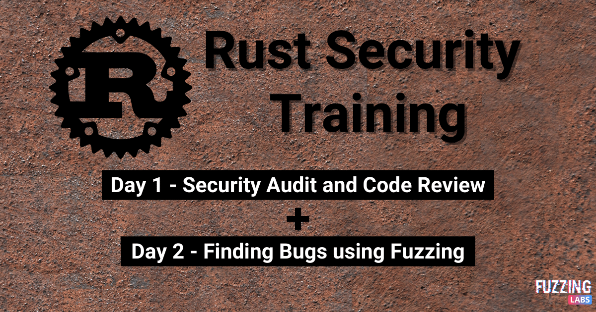 Rust Security Audit And Fuzzing | Fuzzing Labs | 2020 Rust Security Audit And Fuzzing | Fuzzing Labs | 2020