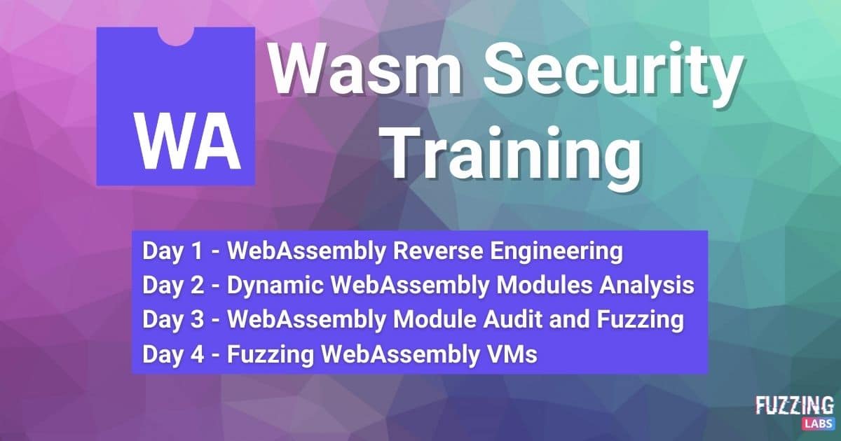 WebAssembly Security Training | Fuzzing Labs | 2020
